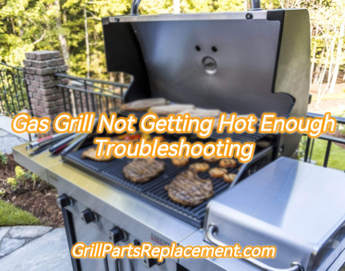 Grill Not Getting Hot